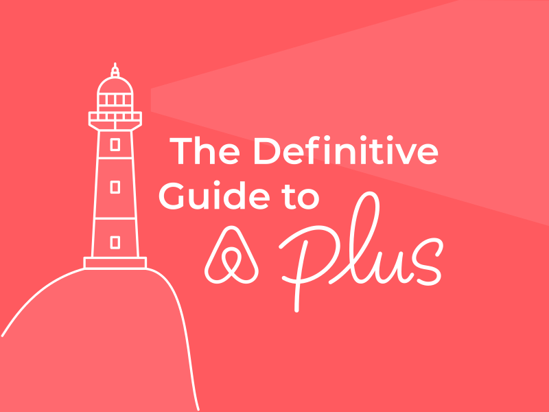 _ Definitive Guide to Airbnb Plus - OptimizeMyBnb _ Definitive Guide to Airbnb Plus - OptimizeMyBnb